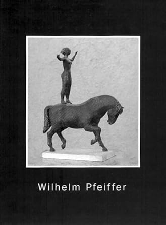 Amazon.com: Wilhelm Pfeiffer: 9783910090279: Wilhelm Pfeiffer: Books
