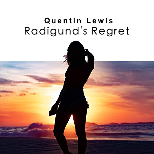 Radigund's Regret de Quentin Lewis en Amazon Music Unlimited