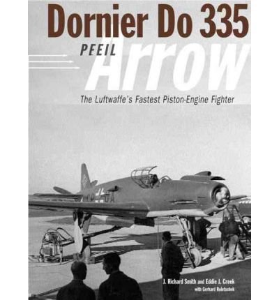 [( Dornier Do 335: The Luftwaffe's Ultimate Piston-engine Fighter ...