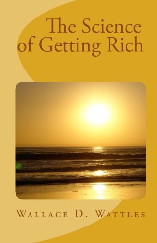 The Science of Getting Rich: Wattles, Wallace D., Szelesi, Beata, Varga ...