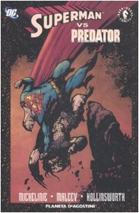 Superman vs Predator (DC Comics) : Michelinie, David, Maleev, Alex ...