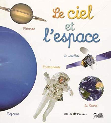 Amazon.com: Ciel et l'espace (le): 9782745913067: NASA: Books