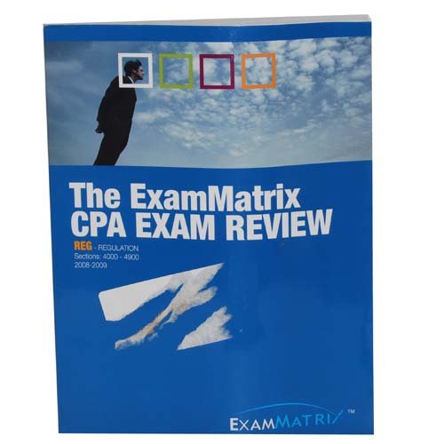 The ExamMatrix CPA Exam Review REG (Regulation, Sections 4000-4900 ...