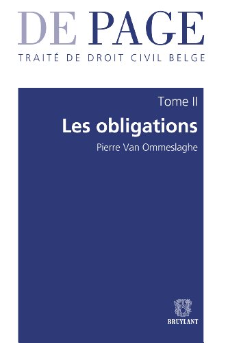 Traité de droit civil belge: Tome II : Les obligations. Volumes 1 à 3 (De Page) eBook : Van ...