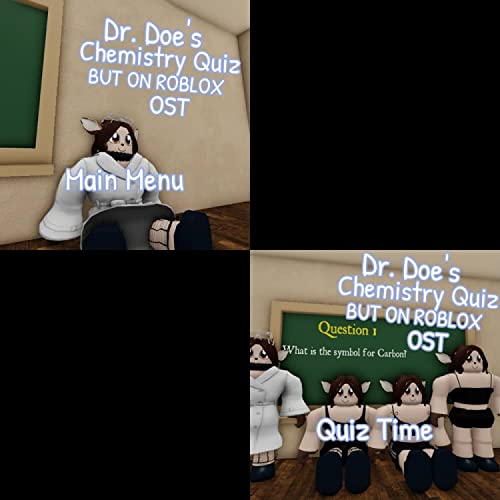 Spiele Dr. Doe's Chemistry Quiz BUT ON ROBLOX Ost von JasonDinoPaws auf ...