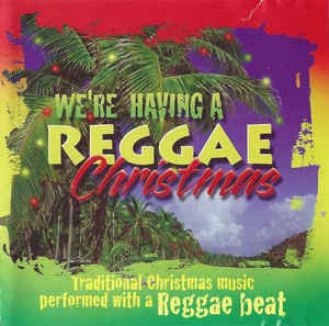 Amazon.com: We're Having a Reggae Christmas: 0625282501726: Various ...