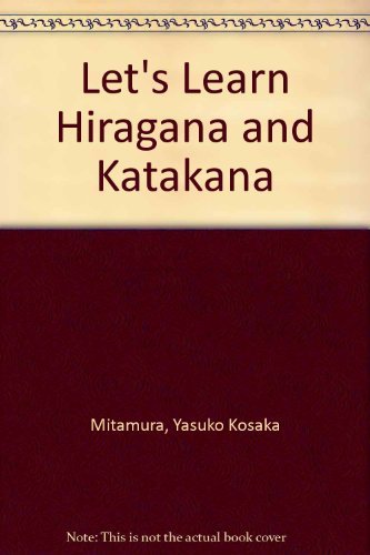 Let's Learn Hiragana & Katakana: Two Books of Basic Japanese Writing ...