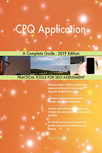 CPQ Application A Complete Guide - 2019 Edition eBook : Blokdyk ...