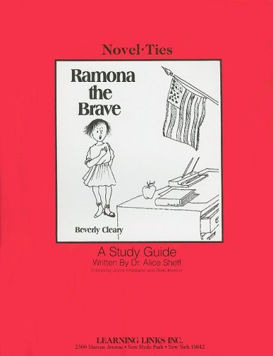 Ramona the Brave: Novel-Ties Study Guide by Beverly Cleary (1989-01-01 ...