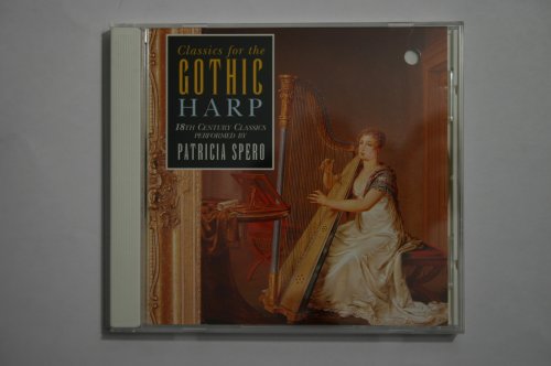 Patricia Spero - Classics for the Gothic Harp - Amazon.com Music