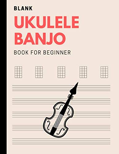 Amazon.com: Blank Ukulele Banjo Book For Beginners: Fingerstyle Ukelele ...