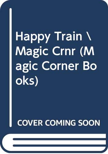 Happy Train Magic Crnr (Magic Corner Books): Golden Books ...