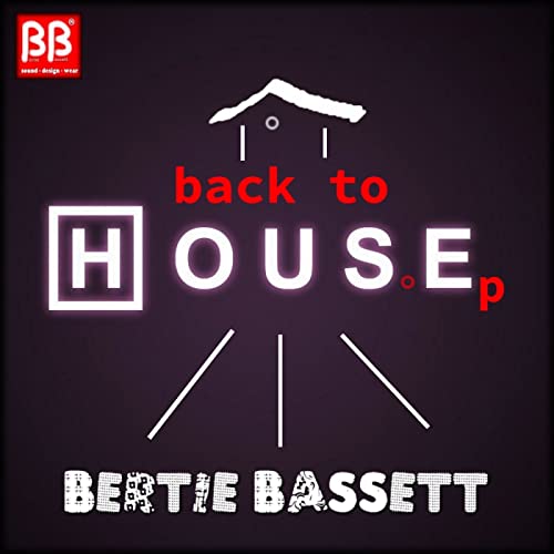 Back To House EP de Bertie Bassett no Amazon Music Unlimited