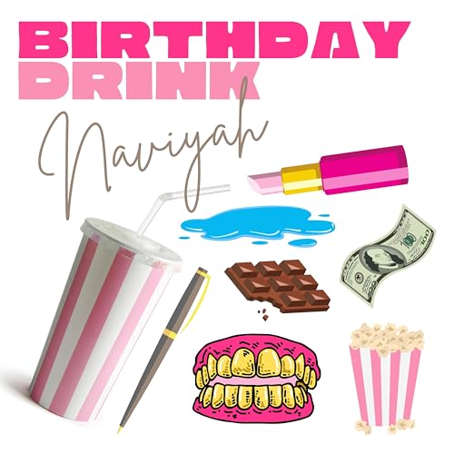 Birthday Drink by Naviyah on Amazon Music - Amazon.com