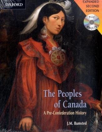 The Peoples of Canada: A Pre-Confederation History: Bumsted, J. M ...