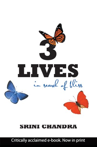 3 Lives, in search of bliss - Kindle edition by Chandra, Srini. Self ...