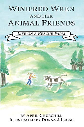 Winifred Wren and her Animal Friends: Life on a Rescue Farm: Churchill ...