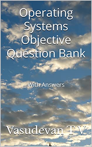 Amazon.com: Operating Systems Objective Question Bank: With Answers (Computer Science Objective ...