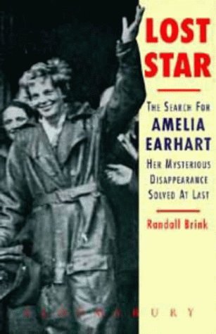 Lost Star the Search for Amelia Earhart: Brink, Randall: 9780747514381 ...