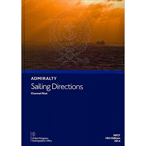 Buy Channel Pilot: NP27 (Admiralty Sailing Directions) Book Online at ...