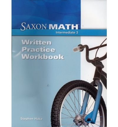[(Saxon Math Intermediate 3: Written Practice Workbook 1st Edition ...
