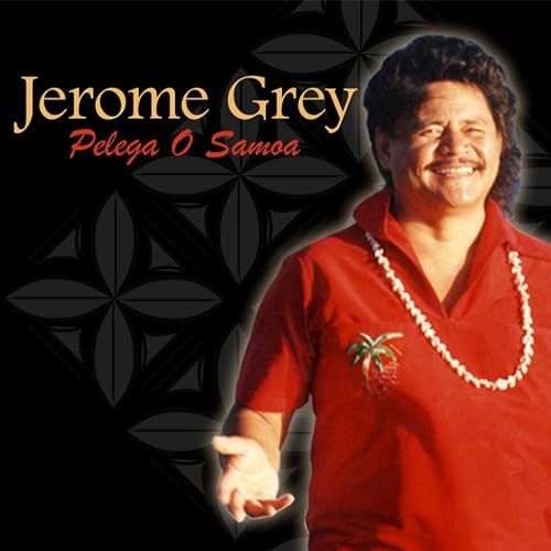 Reproducir Pelega O Samoa de Jerome Grey en Amazon Music