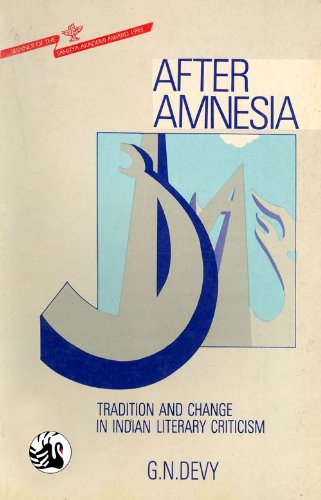 After amnesia: Tradition and change in Indian literary criticism: Devy ...
