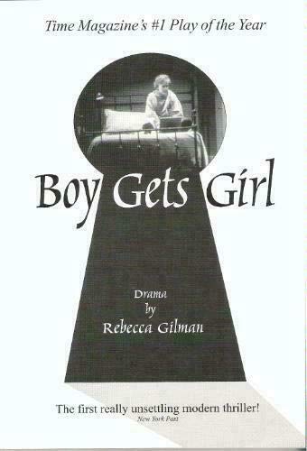 Boy Gets Girl: A Play in Two Acts: Rebecca Gilman: 9781583420836 ...