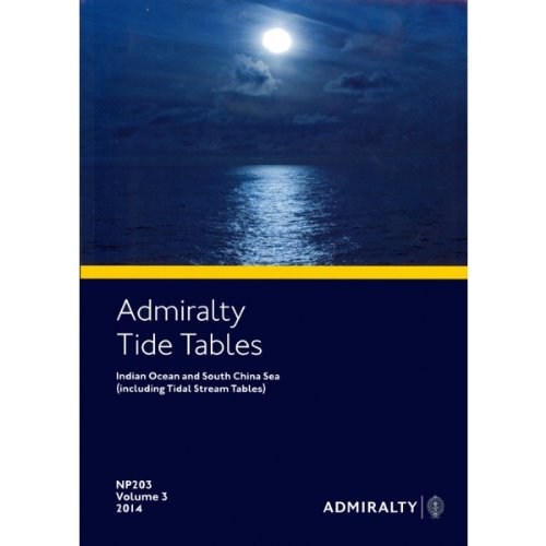Buy Admiralty Tide Table Volume 3 - Indian Ocean & South China Sea ...