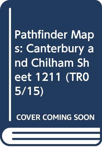 Canterbury and Chilham (Sheet 1211 (TR05/15)) (Pathfinder maps): Amazon ...