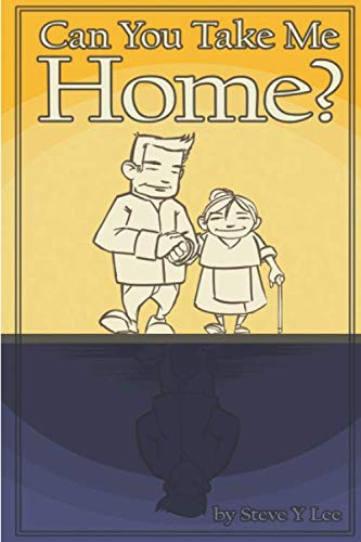 Amazon.com: Can You Take Me Home?: 9781070814452: Lee, Steve Y: Books