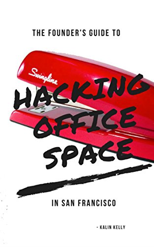 Amazon.com: The Founder's Guide to Hacking Office Space: In San ...
