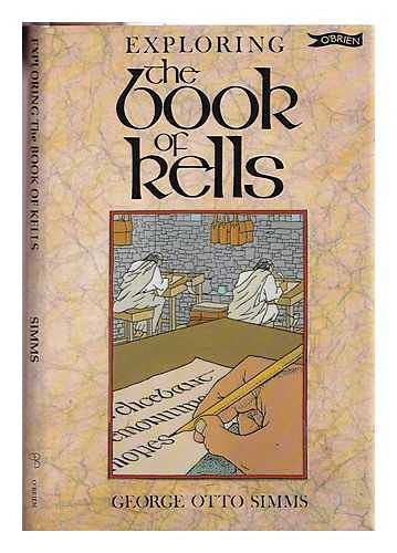 Exploring the Book of Kells: Simms, George Otto (1910-1991), Rooney ...