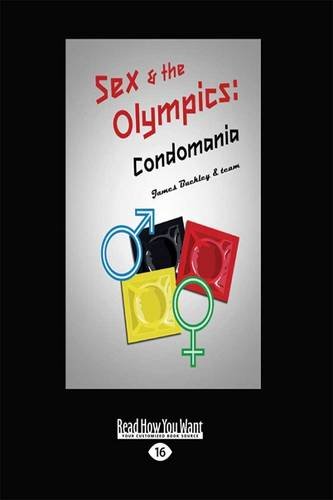 Buy Sex and the Olympics: Condomania Book Online at Low Prices in India | Sex and the Olympics ...
