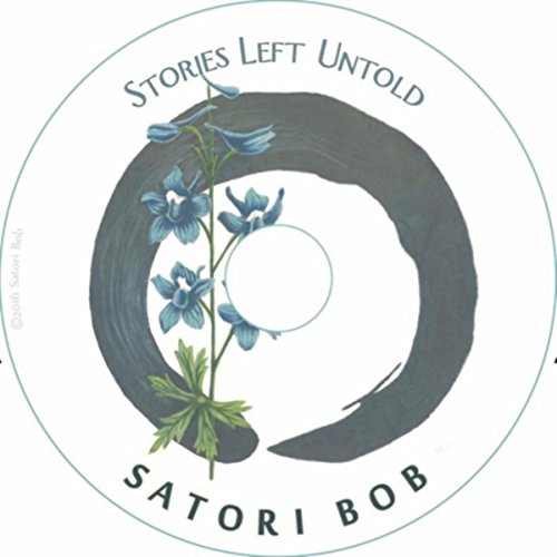 Amazon.com: Stories Left Untold : Satori Bob: Digital Music