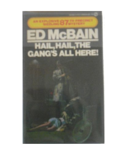 Hail, Hail, the Gang's All Here! (87th Precinct): McBain, Ed ...