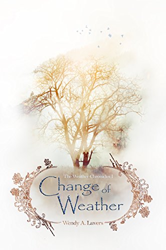Change of Weather (The Weather Chronicles 1) (German Edition) eBook ...