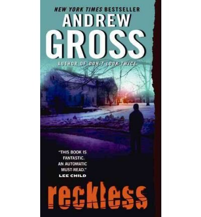 [(Reckless)] [by: Andrew Gross]: unknown author: Amazon.com: Books