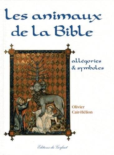 Amazon.com: les animaux de la Bible: 9782351910825: Cair Helion Olivier ...