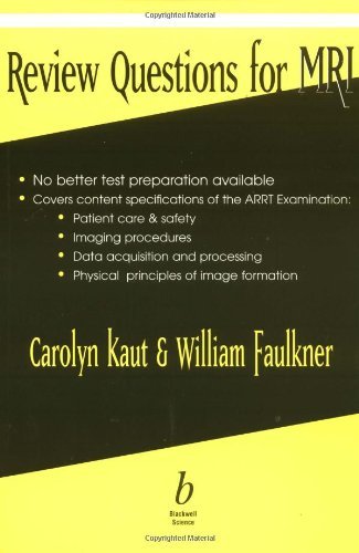 By Carolyn Kaut - Review Questions for MRI: 1st (first) Edition ...