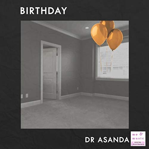 Play Birthday by Dr Asanda on Amazon Music