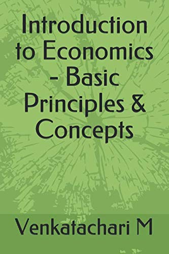 Introduction to Economics - Basic Principles & Concepts: M ...