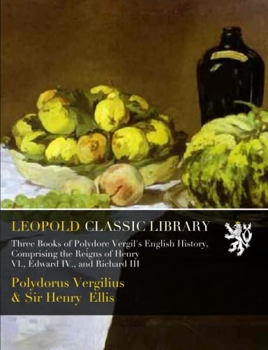 Amazon.com: Three Books of Polydore Vergil's English History ...