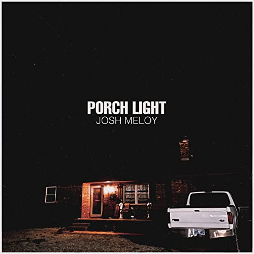 Play Porch Light by Josh Meloy on Amazon Music