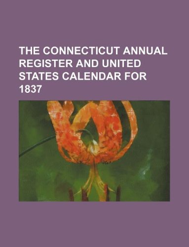 Amazon.co.jp: The Connecticut Annual Register and United States ...