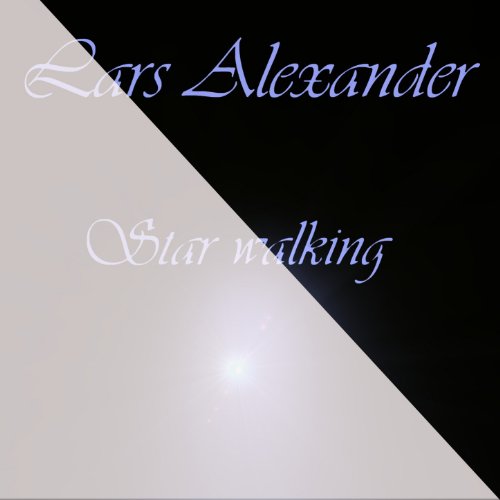 Play Star Walking - EP by Lars Alexander on Amazon Music