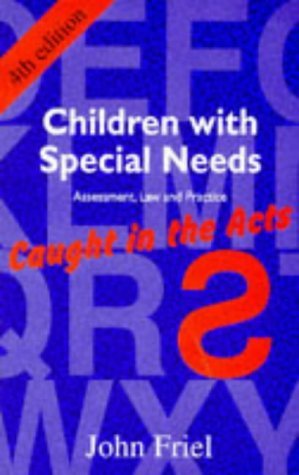 Children With Special Needs, 4th Ed.: Friel, John: 9781853024603: Books ...