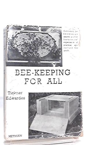 Bee-Keeping For All: Amazon.co.uk: Tickner Edwards: Books
