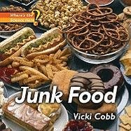 Junk Food (Where's the Science Here?): Cobb, Vicki, Gold, Michael ...