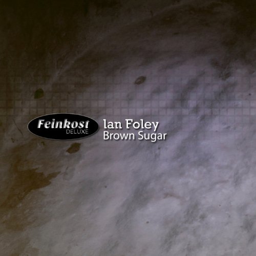 Play Brown Sugar by Ian Foley on Amazon Music
